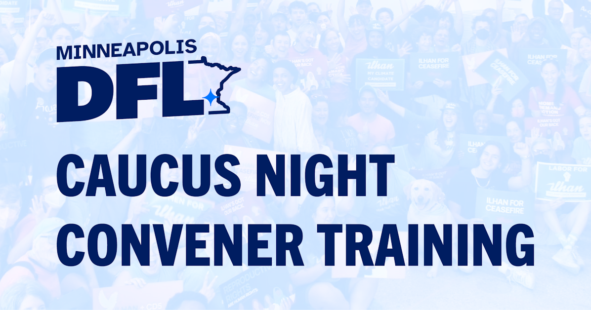 Minneapolis DFL Caucus Night Convener Training · Minnesota DFL